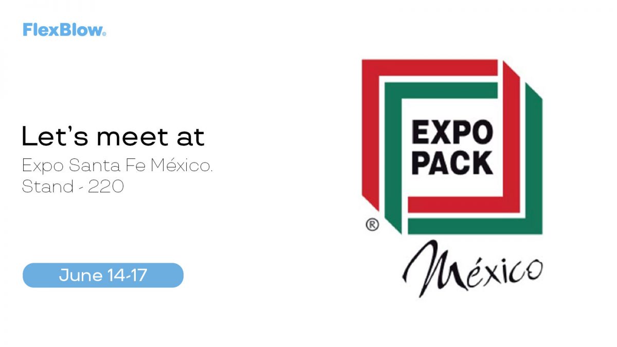 Let's meet at Expo Pack Mexico 2022 - FlexBlow